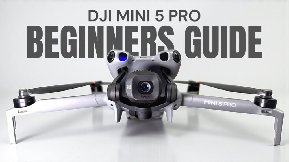 DJI Mini 5 Pro Beginners Guide - Start Here - Get Ready For Your First ...