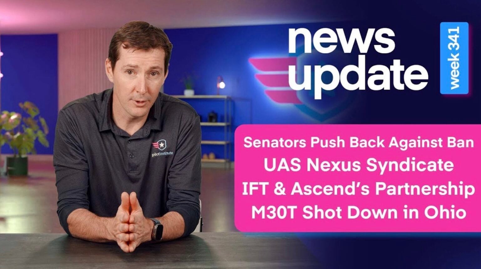 Senators Against DJI Ban, UAS Nexus Syndicate, IFT & Ascend’s ...