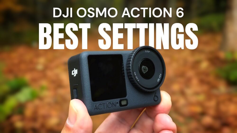 DJI Osmo Action 6 Settings: How To Get The Best Video Quality